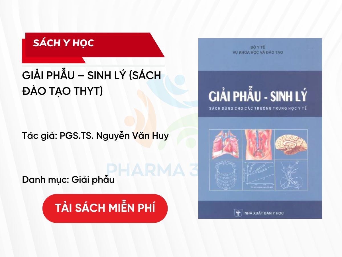 Tải miễn phí PDF Giải Phẫu – Sinh Lý (Sách đào tạo THYT) - PGS.TS ...
