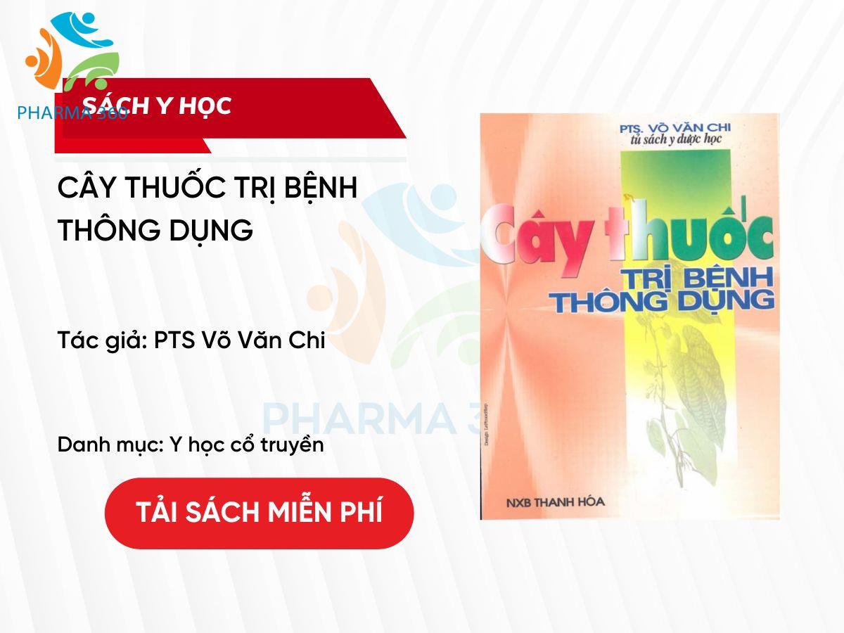 Tải miễn phí PDF Cây Thuốc Trị Bệnh Thông Dụng - PTS Võ Văn Chi