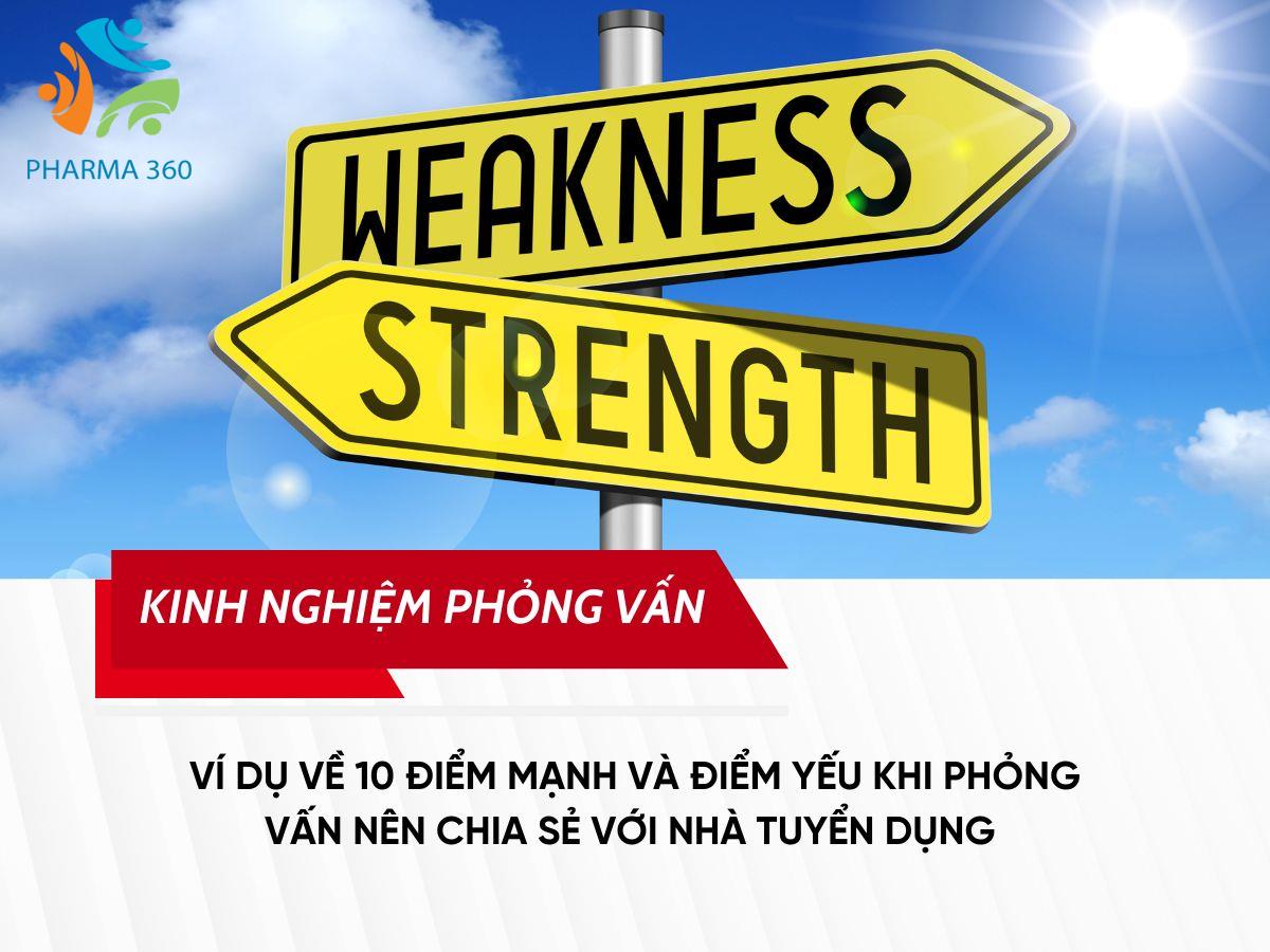 VÍ DỤ VỀ 10 ĐIỂM MẠNH VÀ ĐIỂM YẾU KHI PHỎNG VẤN NÊN CHIA SẺ VỚI NHÀ ...