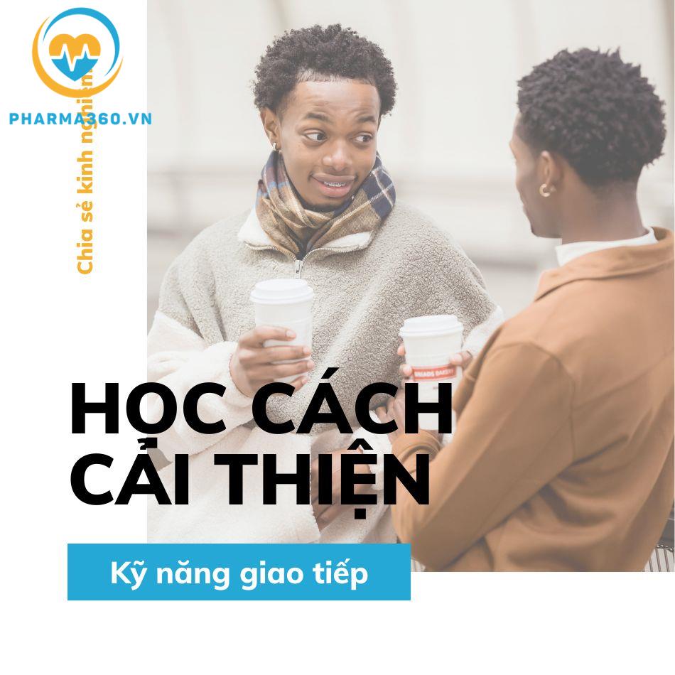 HỌC CÁCH NÂNG CAO KỸ NĂNG GIAO TIẾP