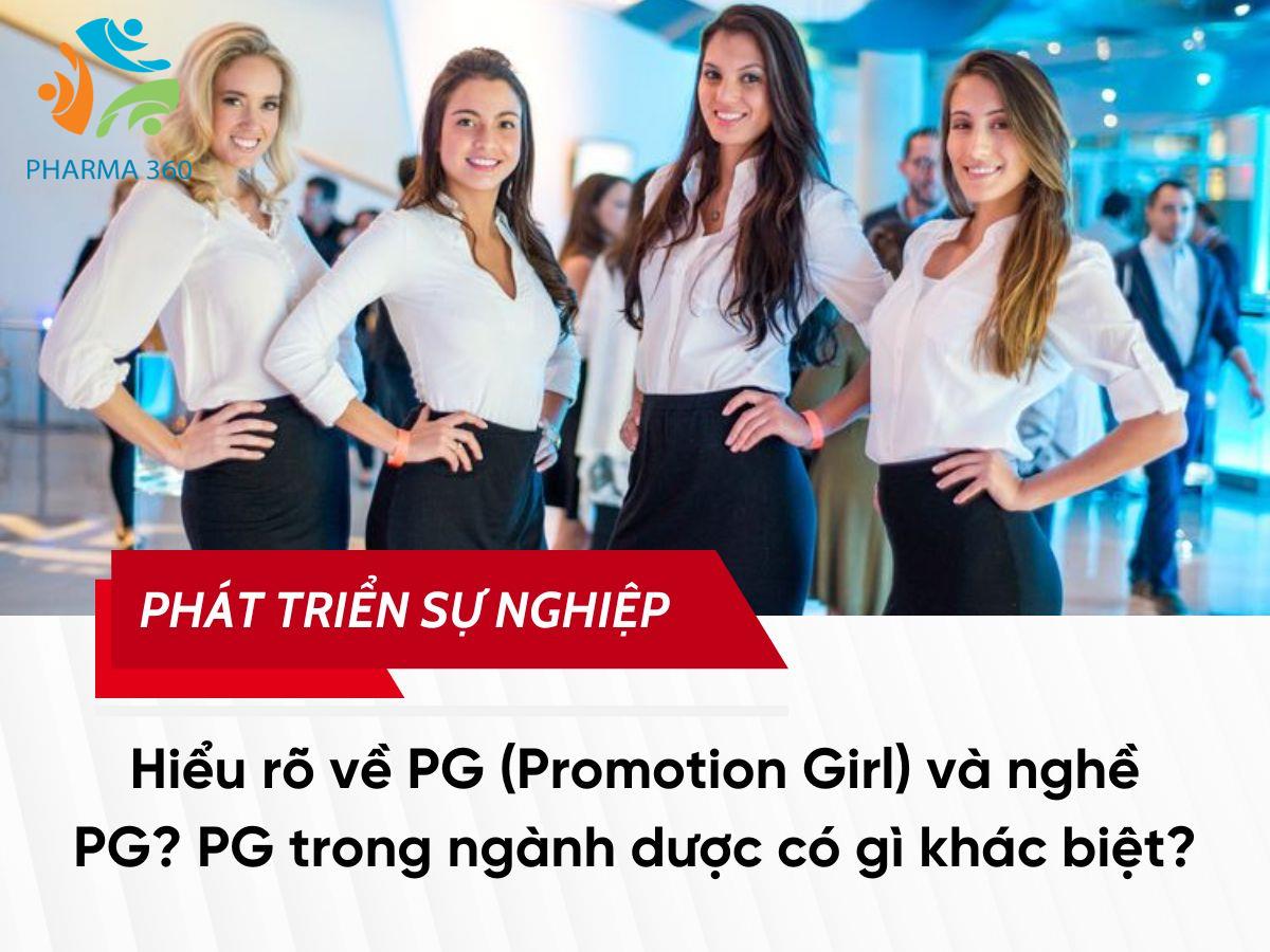 Hiểu rõ về PG (Promotion Girl) và nghề PG? PG trong ngành dược có gì ...