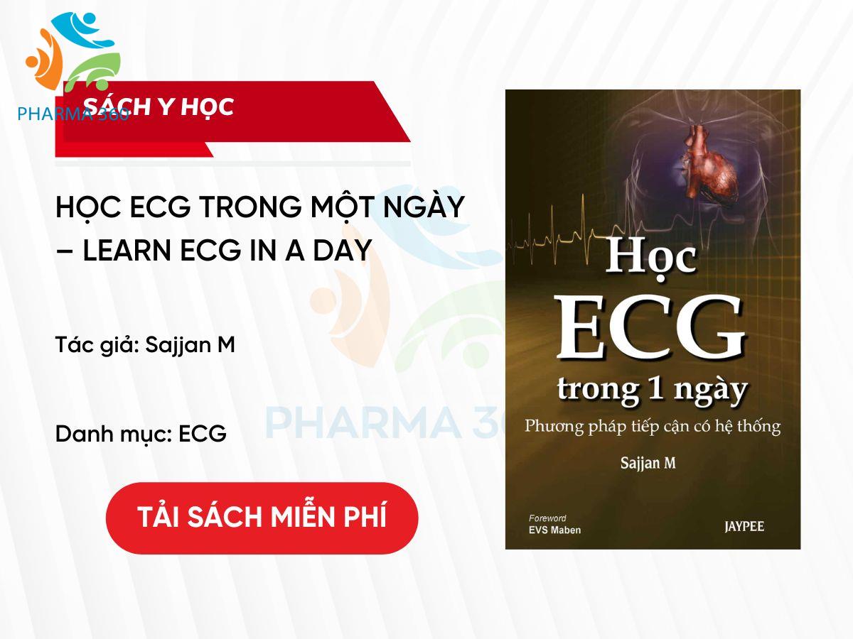 Tải miễn phí PDF Học ECG Trong Một Ngày - Learn ECG In A Day - Sajjan M